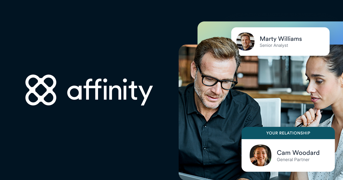 Relationship insights to unlock your next big opportunity | Affinity